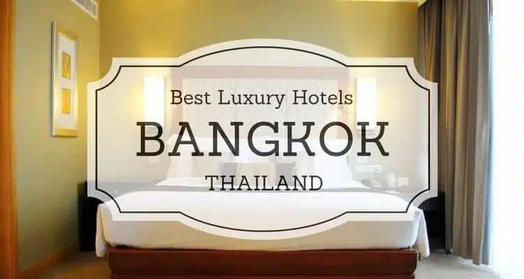Ultimate List Of Best Luxury Hotels In Bangkok Where To Stay In Bangkok